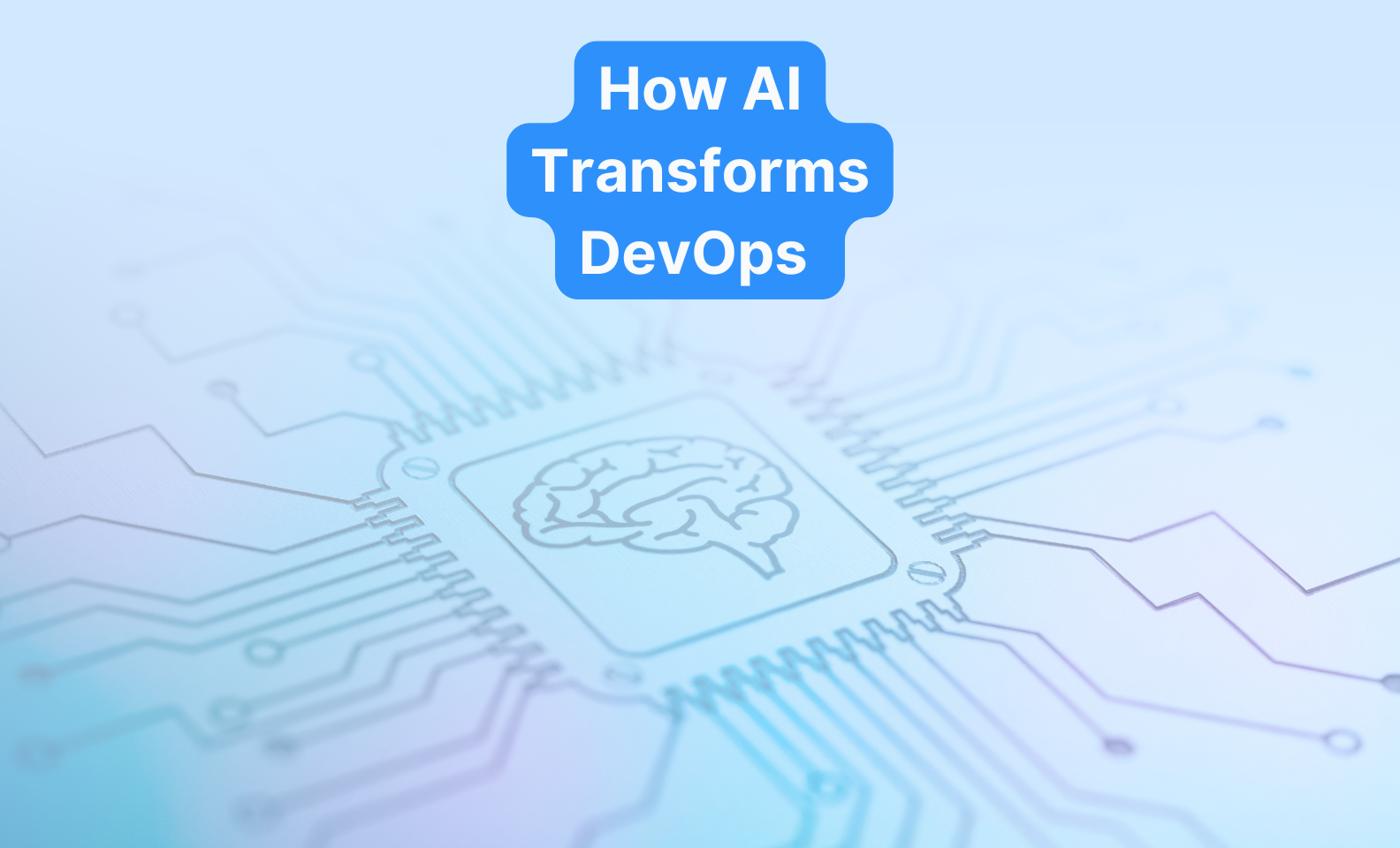 AI in DevOps: A Complete Guide for Engineering Teams