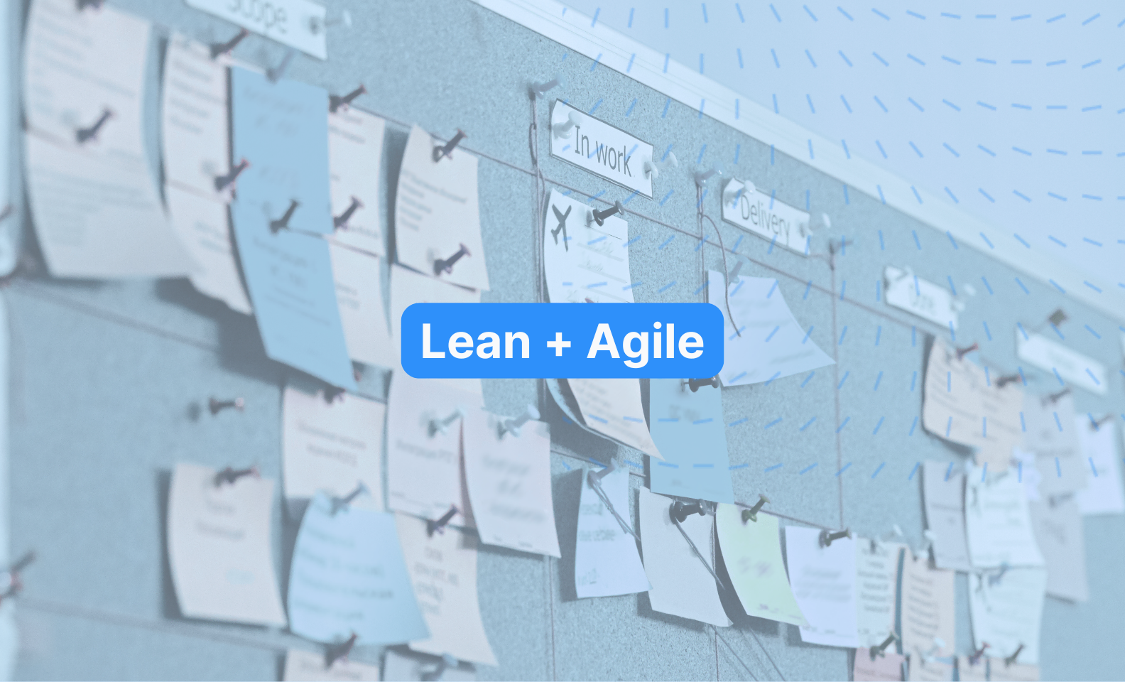 Lean-Agile Explained: A Complete Guide for Software Teams