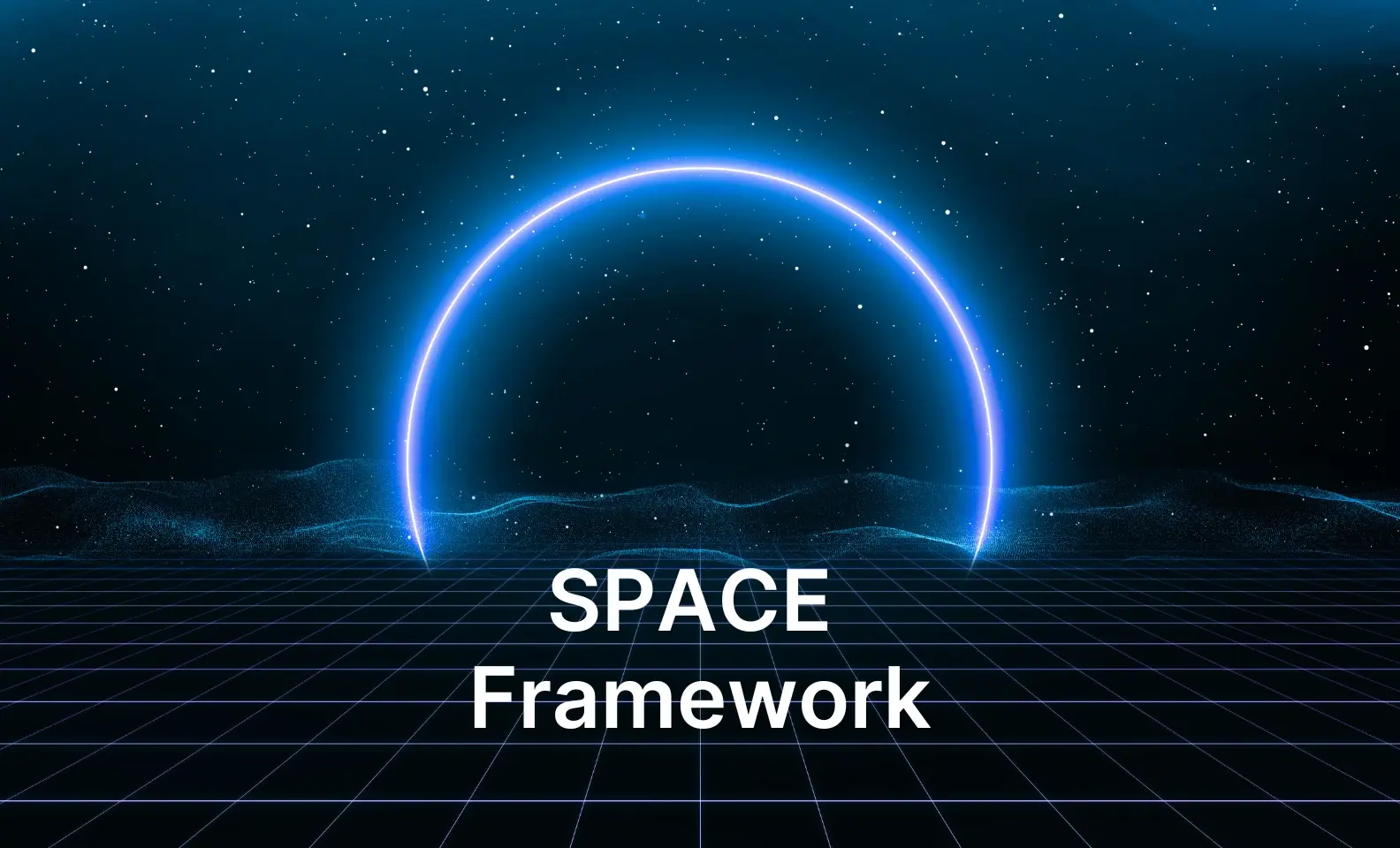 How to Implement the SPACE Framework: Step-by-Step Guide