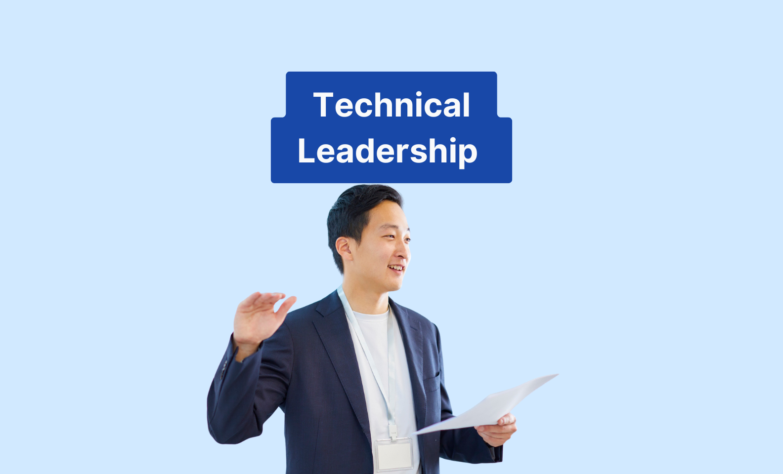 Technical Leadership: What It Is + How to Get Better